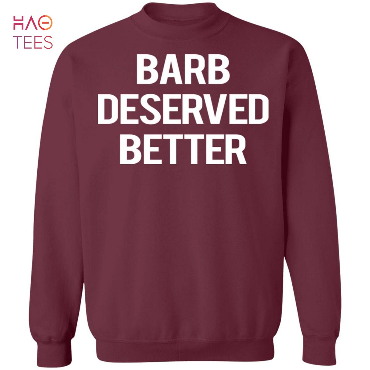 BEST Barb Deserved Better Sweater