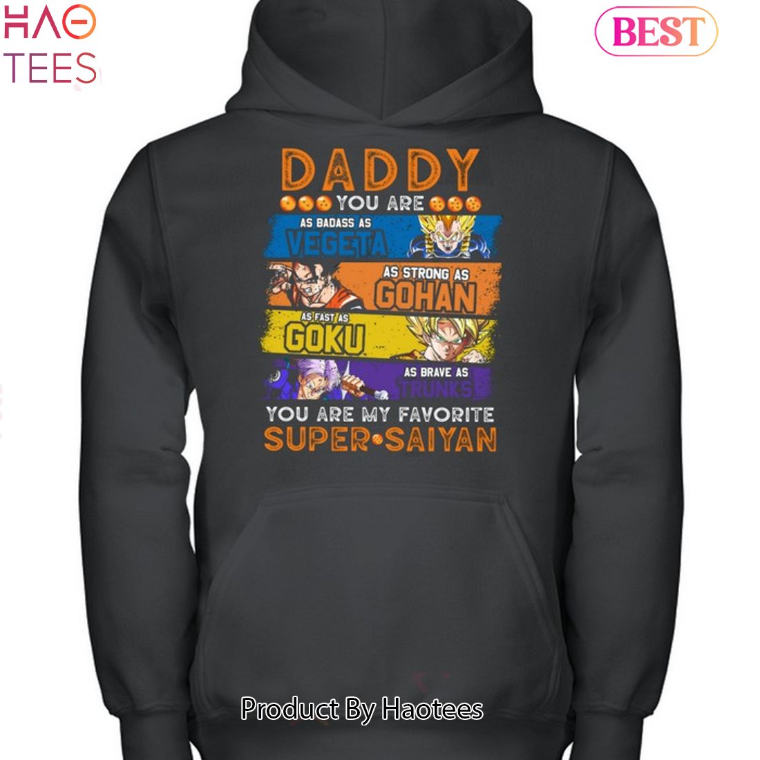 Daddy You Are My Favorite Super Saiyan Vegeta Gohan Goku Trunks Unisex