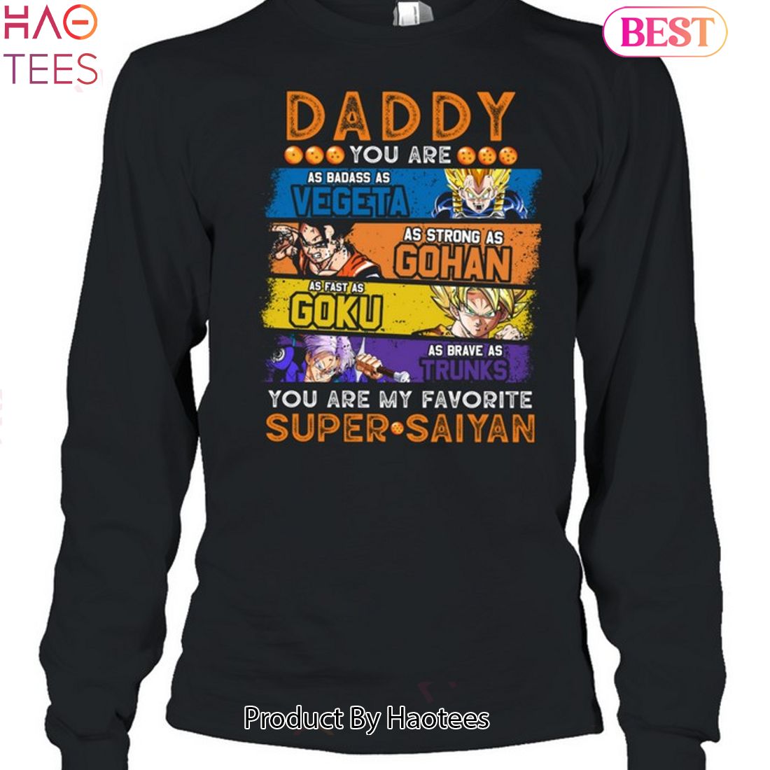 Daddy You Are My Favorite Super Saiyan Vegeta Gohan Goku Trunks Unisex