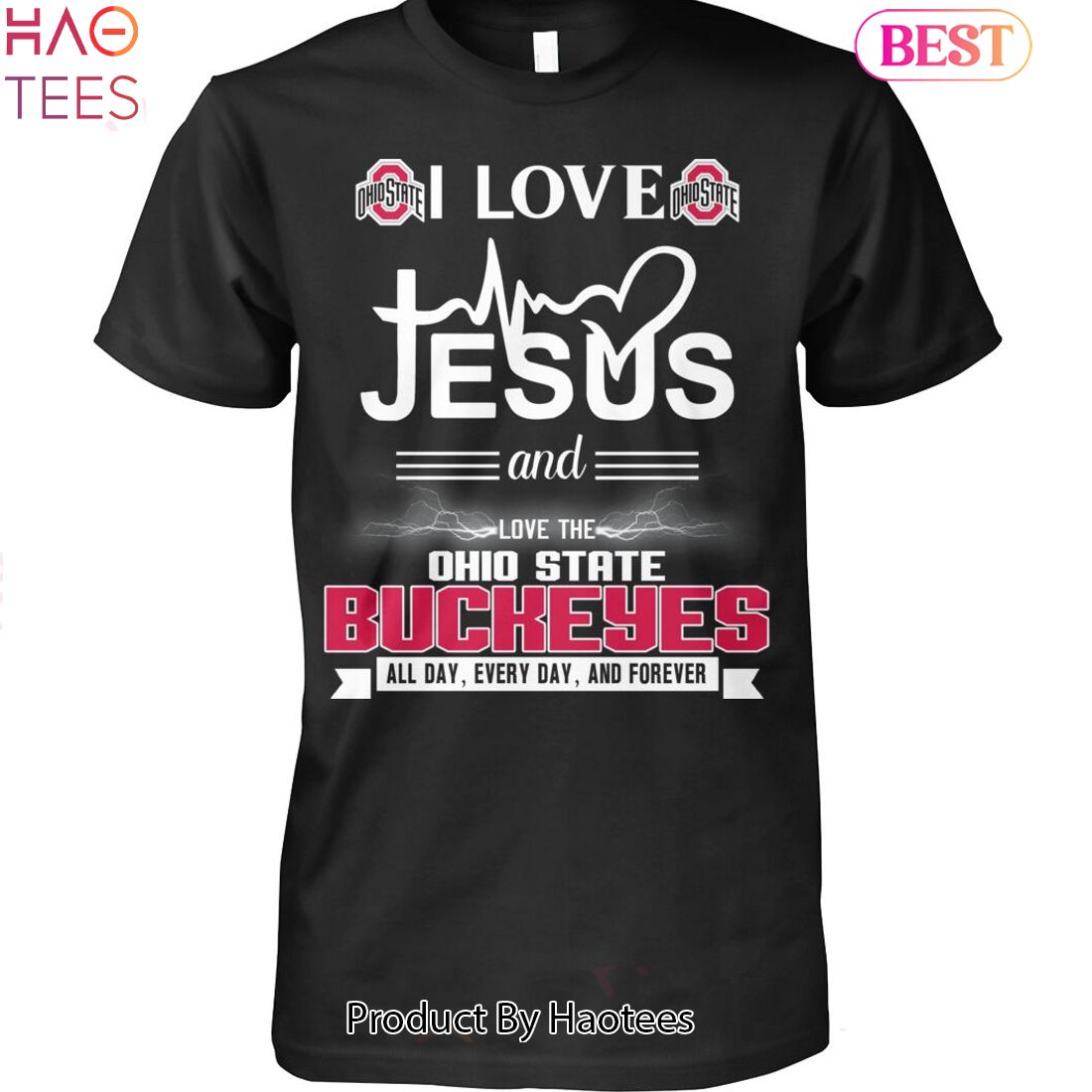 TRENDING I Love Jesus And Love The Ohio State Buckeyes Forever Unisex T ...