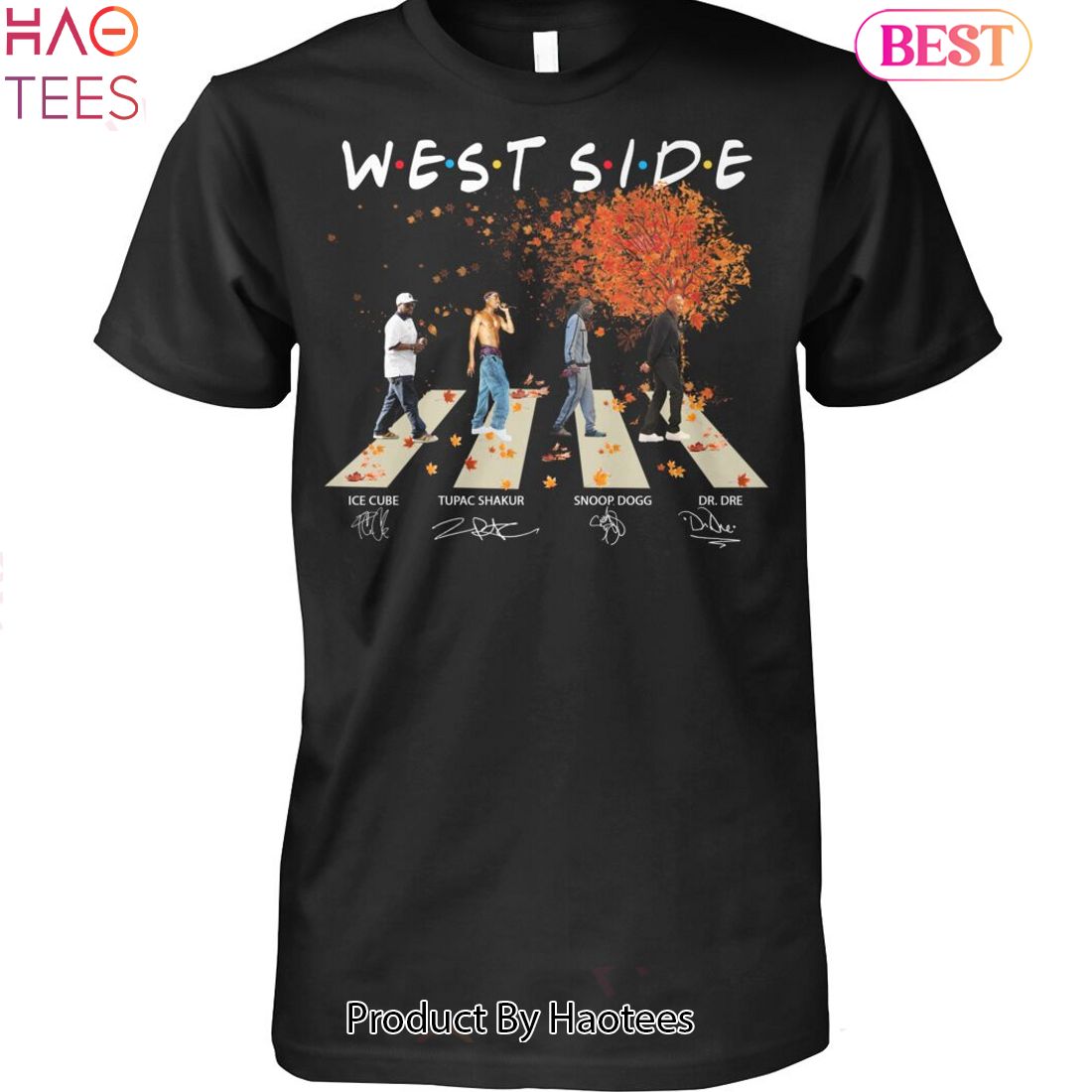 HOT TREND West Side Unisex T-Shirt Limited Edition