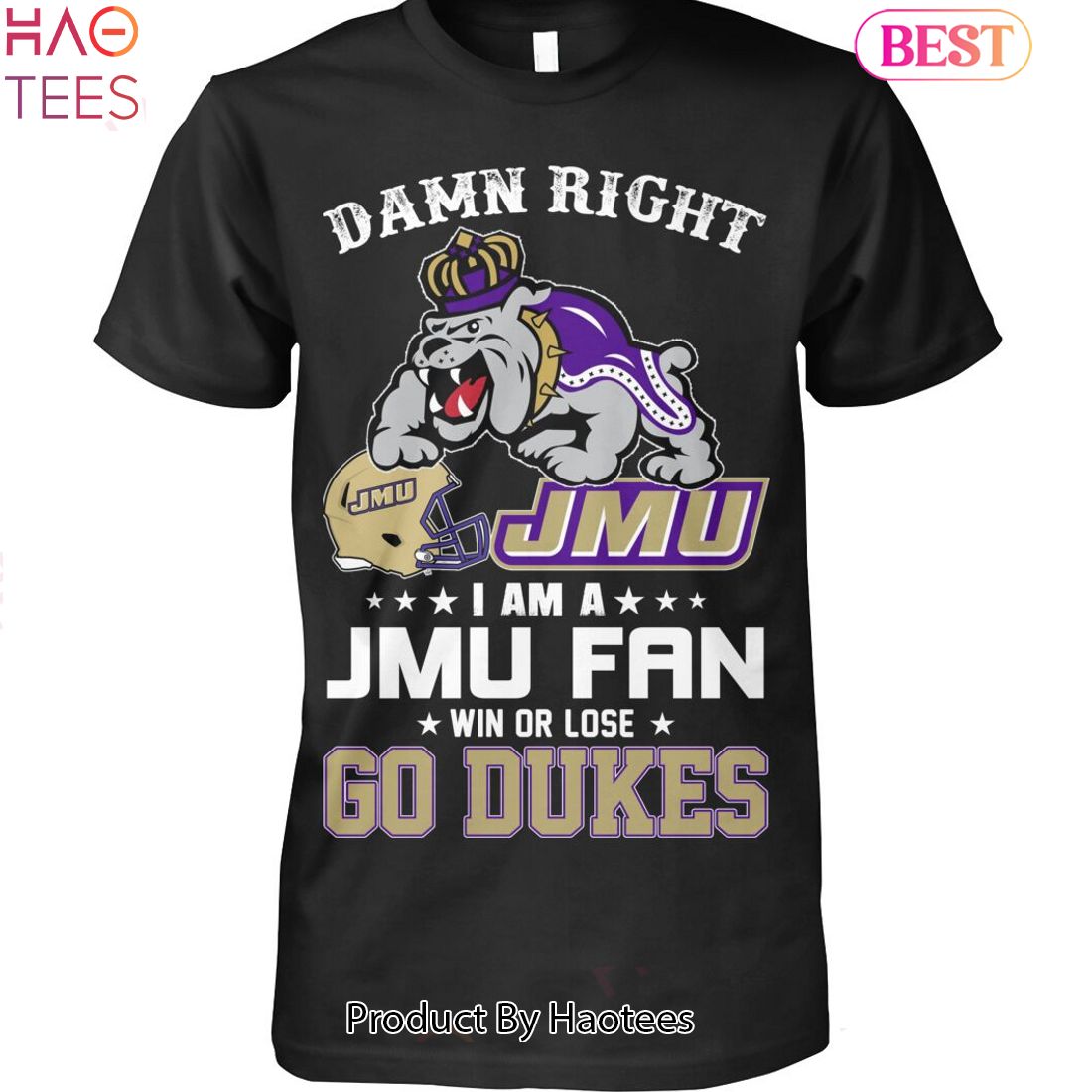 NEW Damn Right Im A JMU James Madison Dukes Fan Go Dukes Unisex T-Shirt